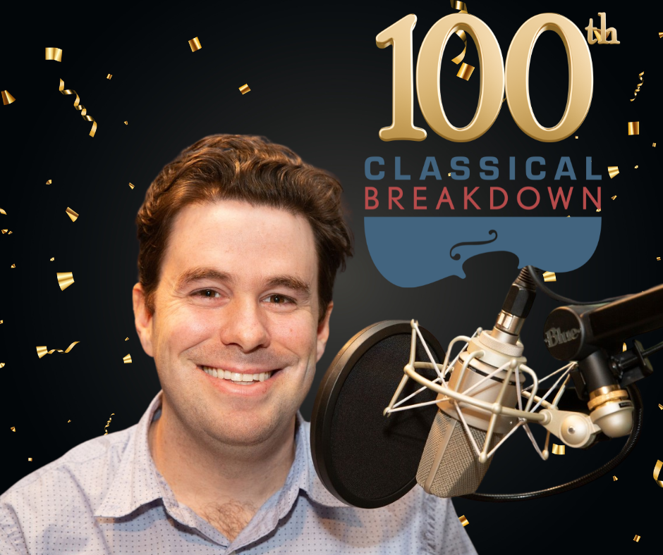 A Few Thoughts After 100 Episodes of Classical Breakdown | WETA